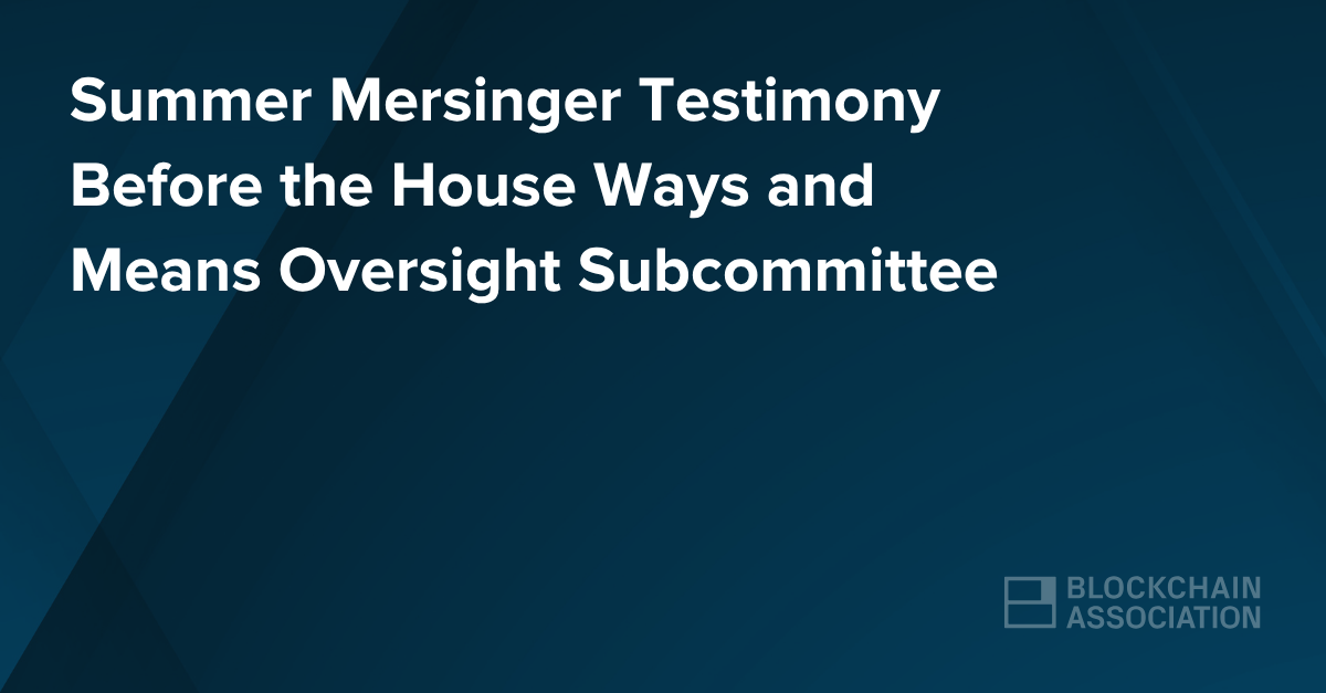 Summer Mersinger Testimony Before the House Ways and Means Oversight ...