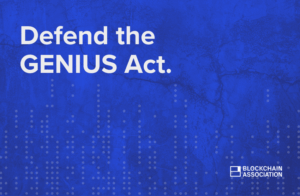 Defend the GENIUS Act - Blockchain Association